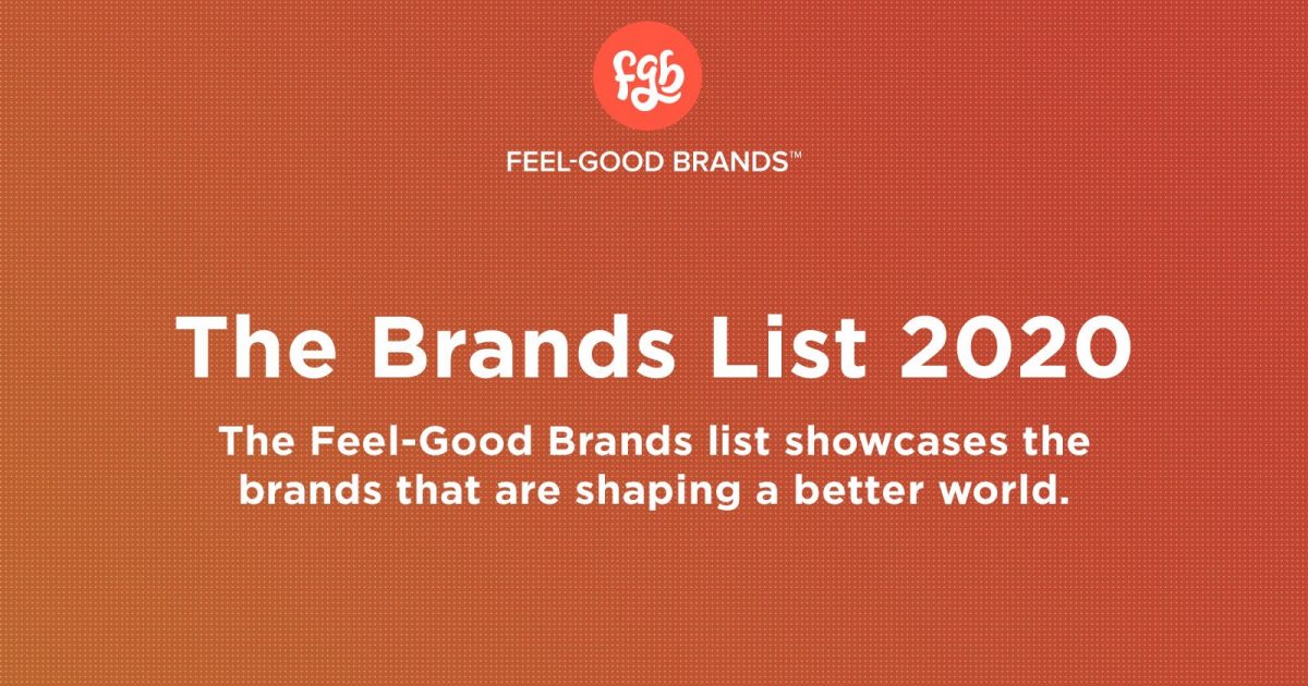 Meet the brands that make life better | Feel-Good Brands™